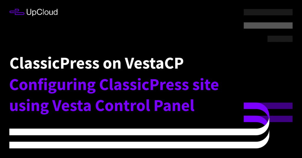 How To Configure ClassicPress Using VestaCP - UpCloud