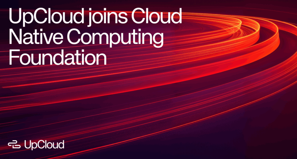 UpCloud Joins Cloud Native Computing Foundation - UpCloud