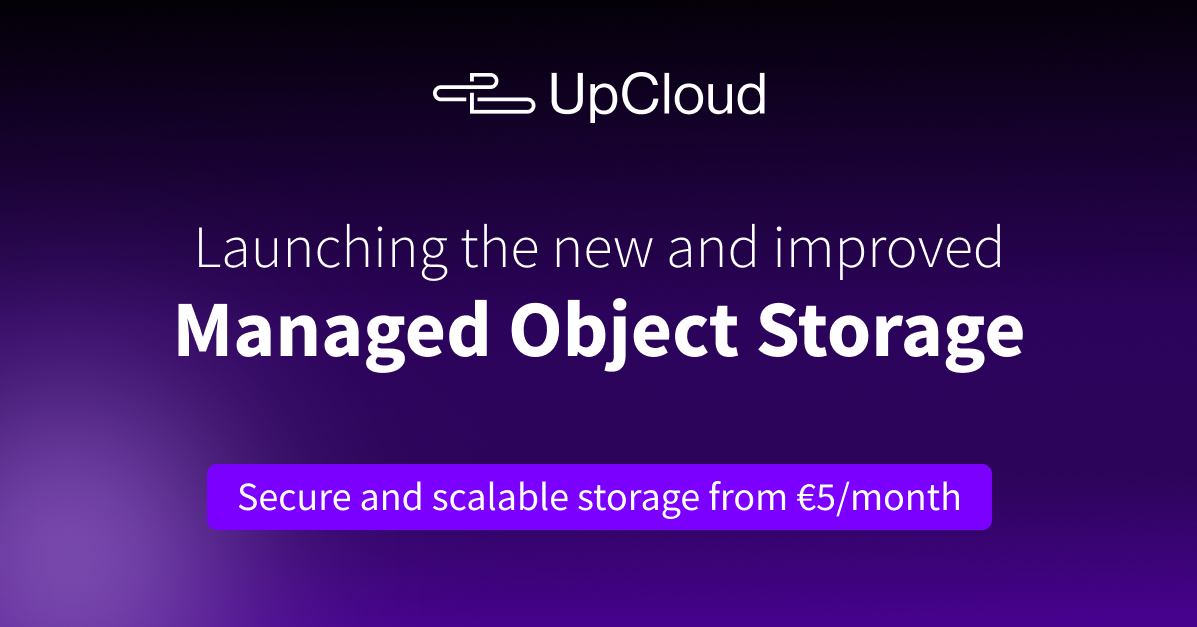 Launching the new and improved UpCloud Managed Object Storage - UpCloud