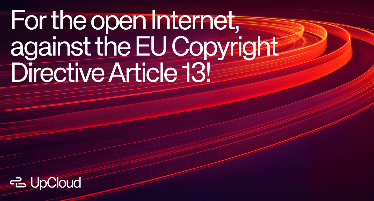 For The Open Internet, Against The EU Copyright Directive Article 13 ...