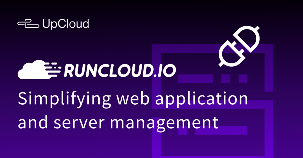 How To Get Started With RunCloud - UpCloud