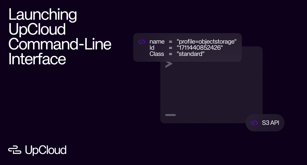 Start Development From The Pole Position! - Launching UpCloud Command-Line Interface - UpCloud