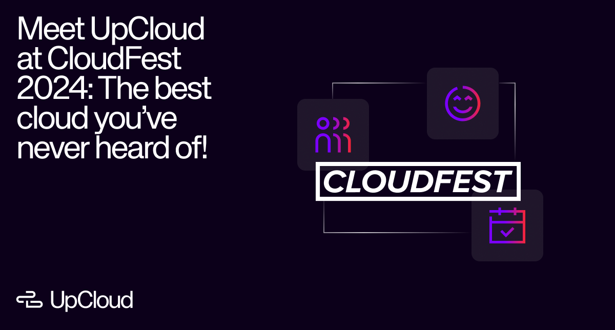 CloudFest 2024 Meet UpCloud: The Best Cloud You’ve Never Heard Of! - UpCloud