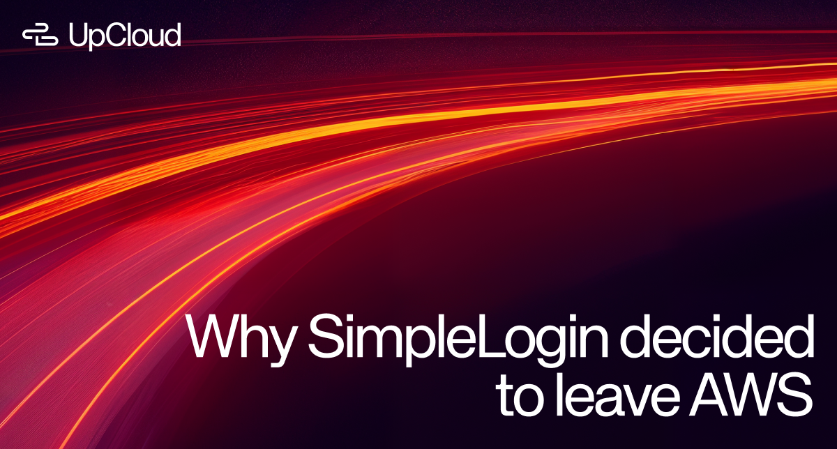 Why SimpleLogin Decided To Leave AWS - UpCloud
