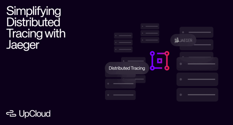 Understanding Distributed Tracing And Why Jaeger Matters - UpCloud