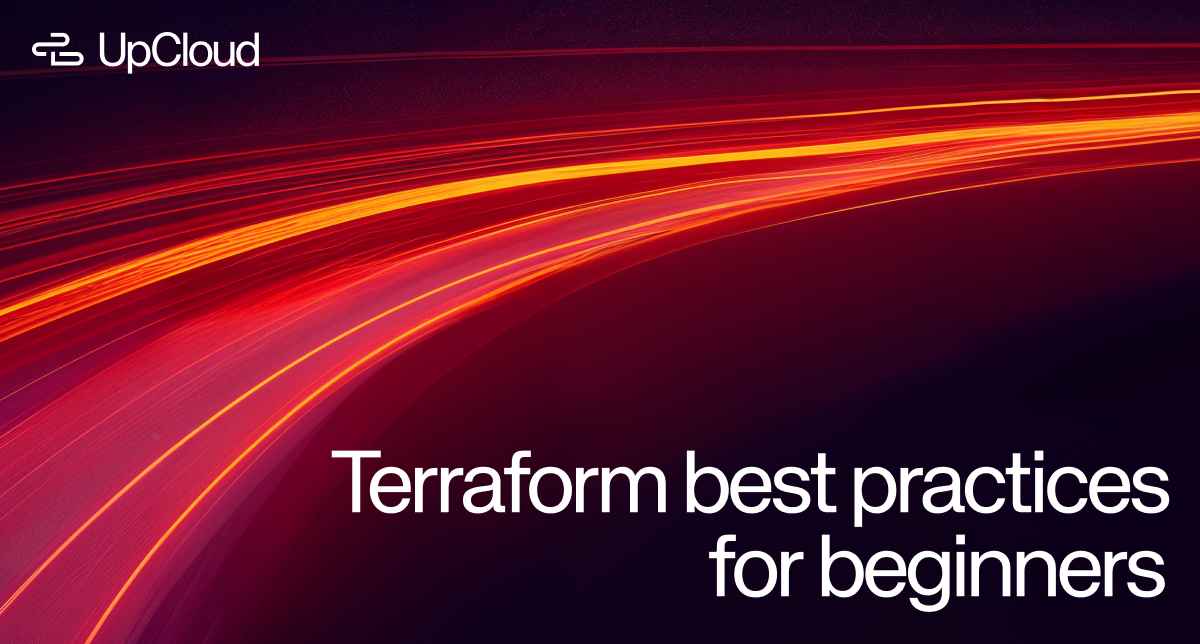 Terraform Best Practices For Beginners - UpCloud
