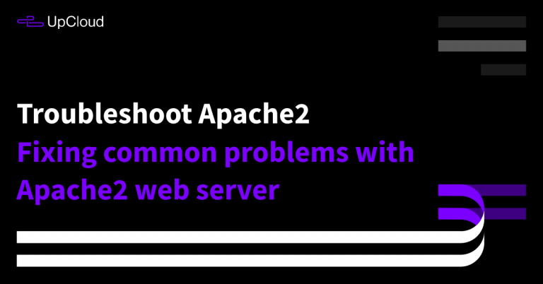 How To Fix Common Problems With Apache2 - UpCloud