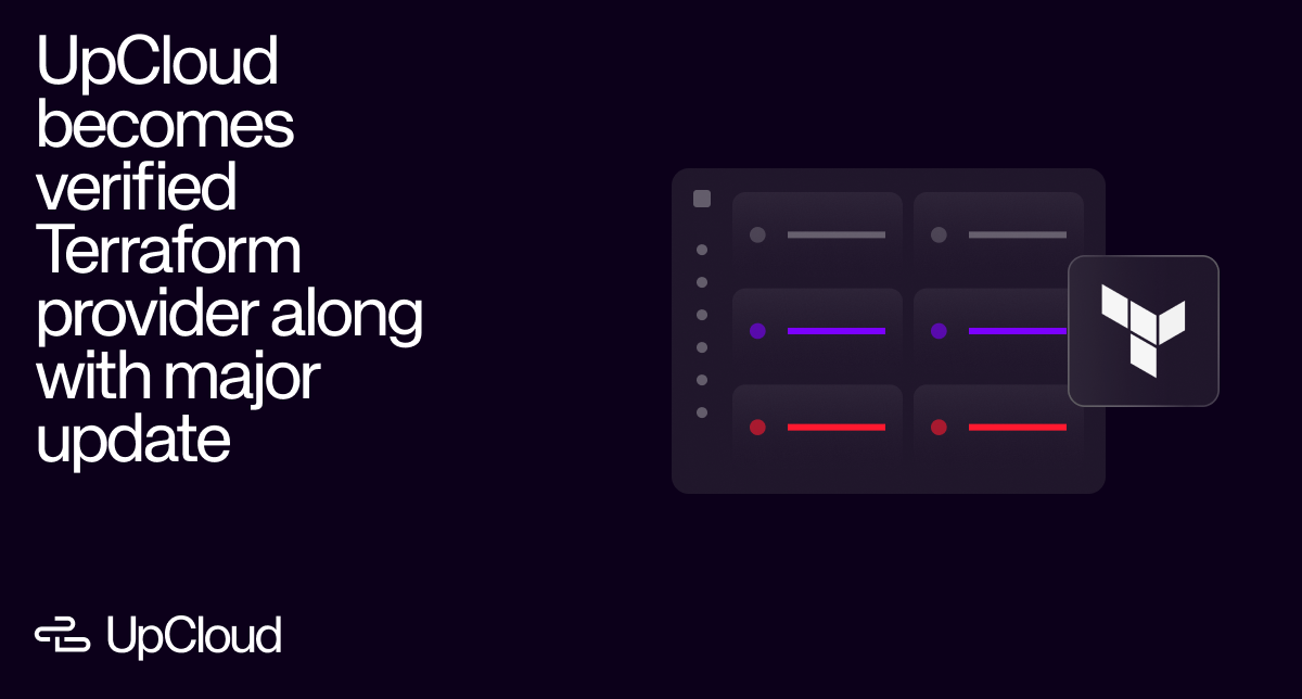 UpCloud Becomes Verified Terraform Provider Along With Major Update - UpCloud